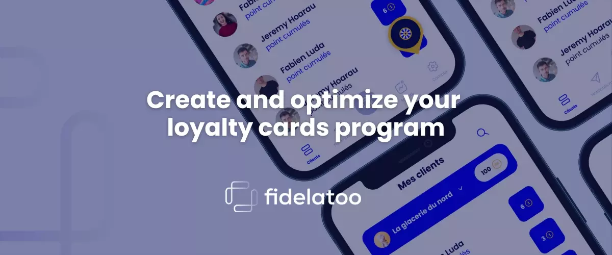 Create and optimize your loyalty cards program - Fidelatoo